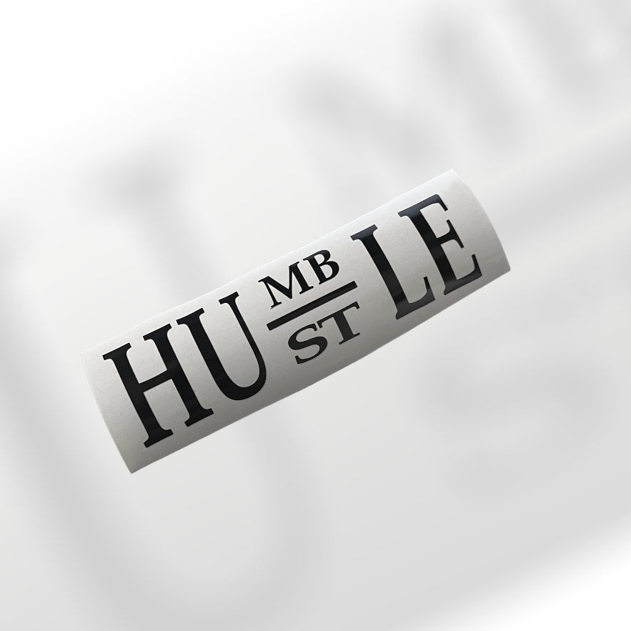 Humble/Hustle Sticker | Stick It